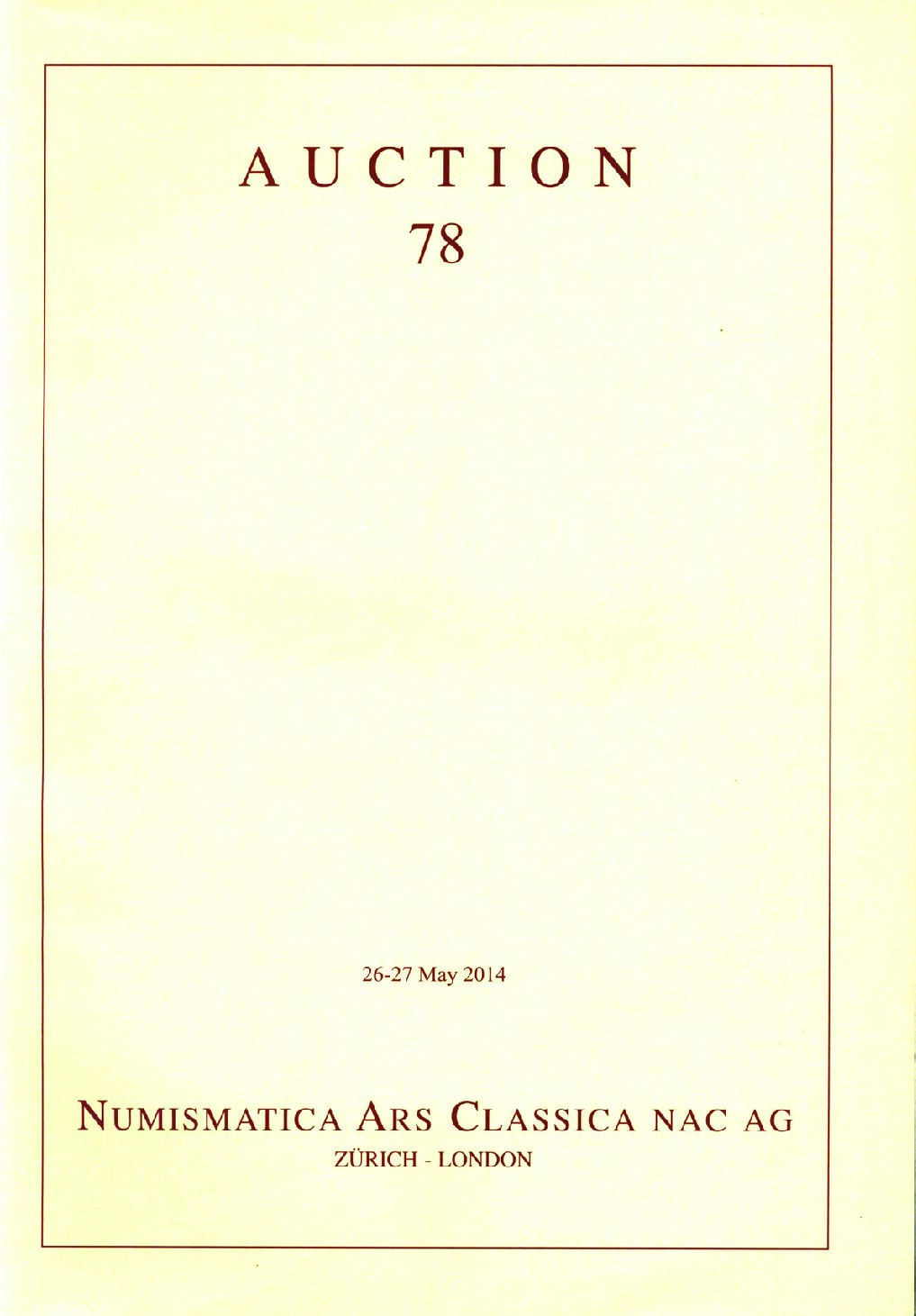 Auction 78 - Numismatica Ars Classica NAC AG